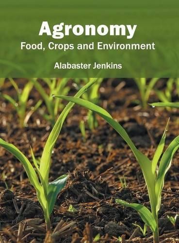 Agronomy: Food, Crops and Environment (Relié) | eBay