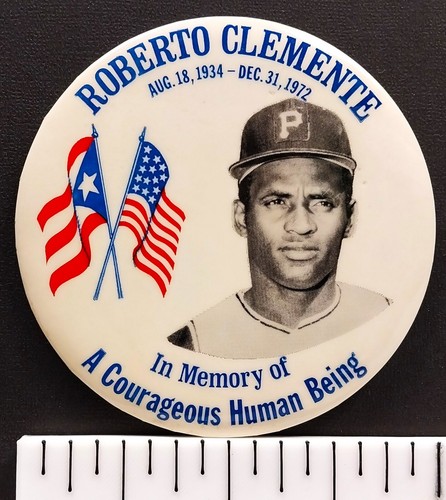Roberto Clemente, A Courageous Human Being (1972) 4" Vintage Pin-Back ...