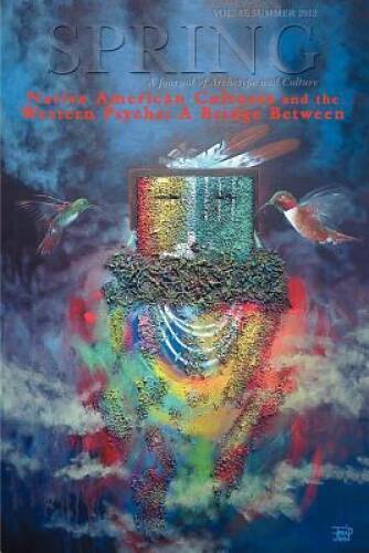 Spring Journal, Vol 87, Summer 2012, Native American Cultures and t ...