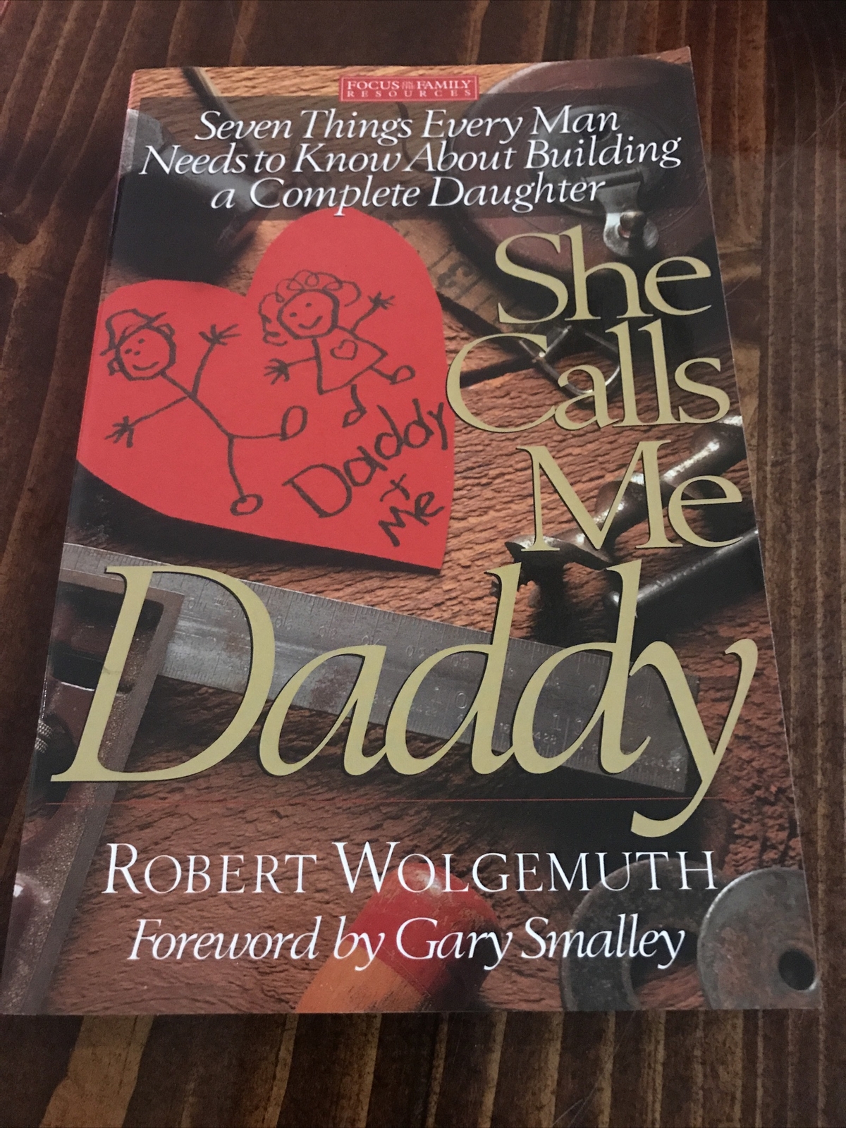 She Calls Me Daddy : Seven Things Every Man Needs to Know about ...