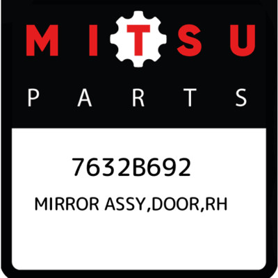 7632B692 Mitsubishi Mirror assy,door,rh 7632B692, New Genuine OEM Part ...