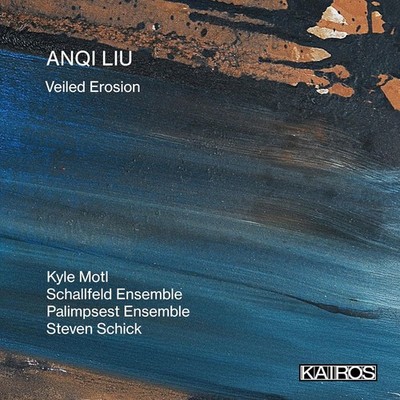 Anqi Liu Anqi Liu: Veiled Erosion (CD) Album | eBay