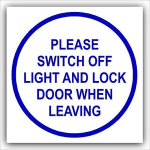 1 x Please Switch Off Light and Lock Door When Leaving-Safety Warning ...