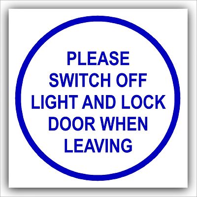 1 x Please Switch Off Light and Lock Door When Leaving Sign Warning ...