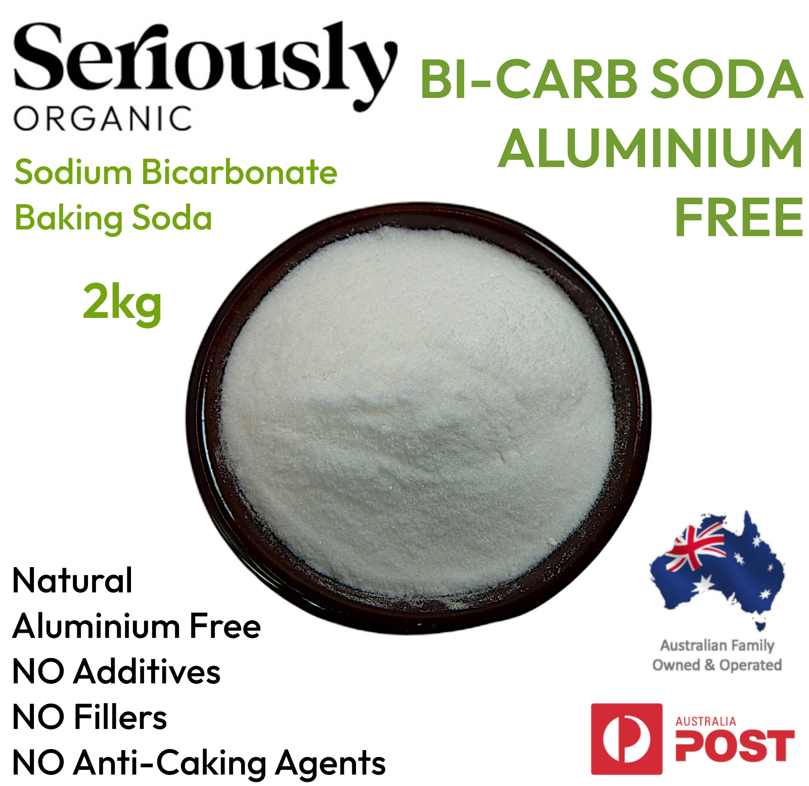 SERIOUSLY ORGANIC BI CARB SODA:SODIUM BICARBONATE:BAKING SODA:ALUMINIUM ...