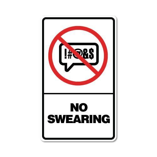 No Swearing Sign