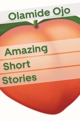 Amazing Short Stories by Olamide Ojo Paperback Book | eBay Australia