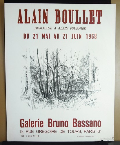 AfficheGalerie Bruno Bassano exposition Alain Boullet à Alain Fournier ...
