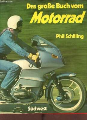 Das grose buch vom Motorrad. - Schilling Phil - 1977 | eBay