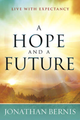 A Hope and a Future: Live With Expectancy - Paperback - VERY GOOD ...