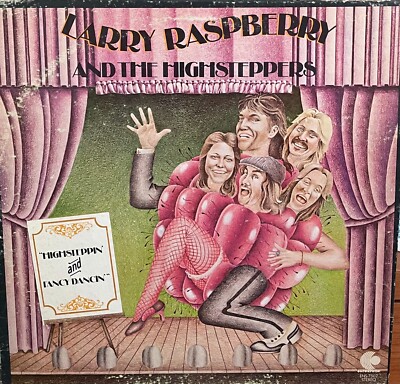Larry Raspberry & the Highsteppers - High Steppin' and Fancy Dancin' EX ...