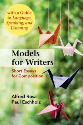 Models for Writers, High School Edition: Short Essays for Composition ...