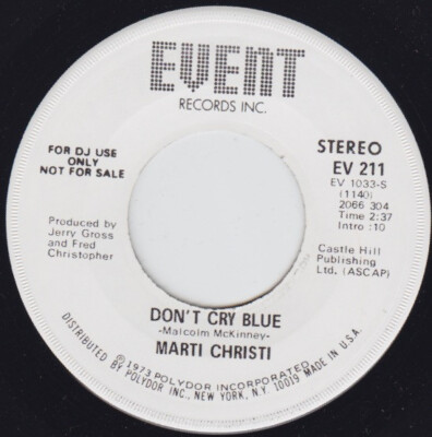 Marti Christi - Don't Cry Blue 0 7", Mono, Promo Event Records Inc. EV ...