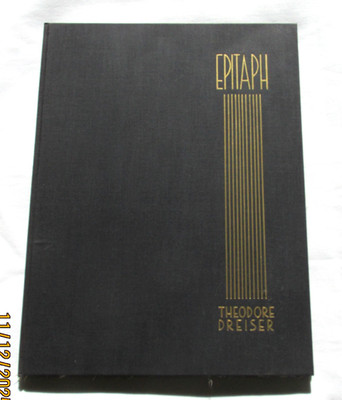 Epitaph A Poem by: Theodore Dreiser Heron Press New York Copyright 1929 ...