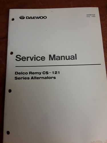 Daewoo Service Manual Delco Remy CS-121 Series Alternators | eBay