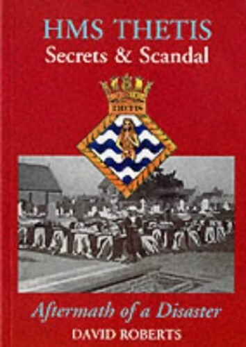 HMS "Thetis" - Secrets and Scandal - A... by Roberts, David Paperback ...