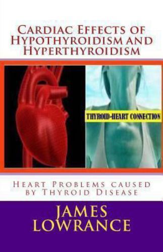 Cardiac Effects of Hypothyroidism and Hyperthyroidism : Heart Problems ...