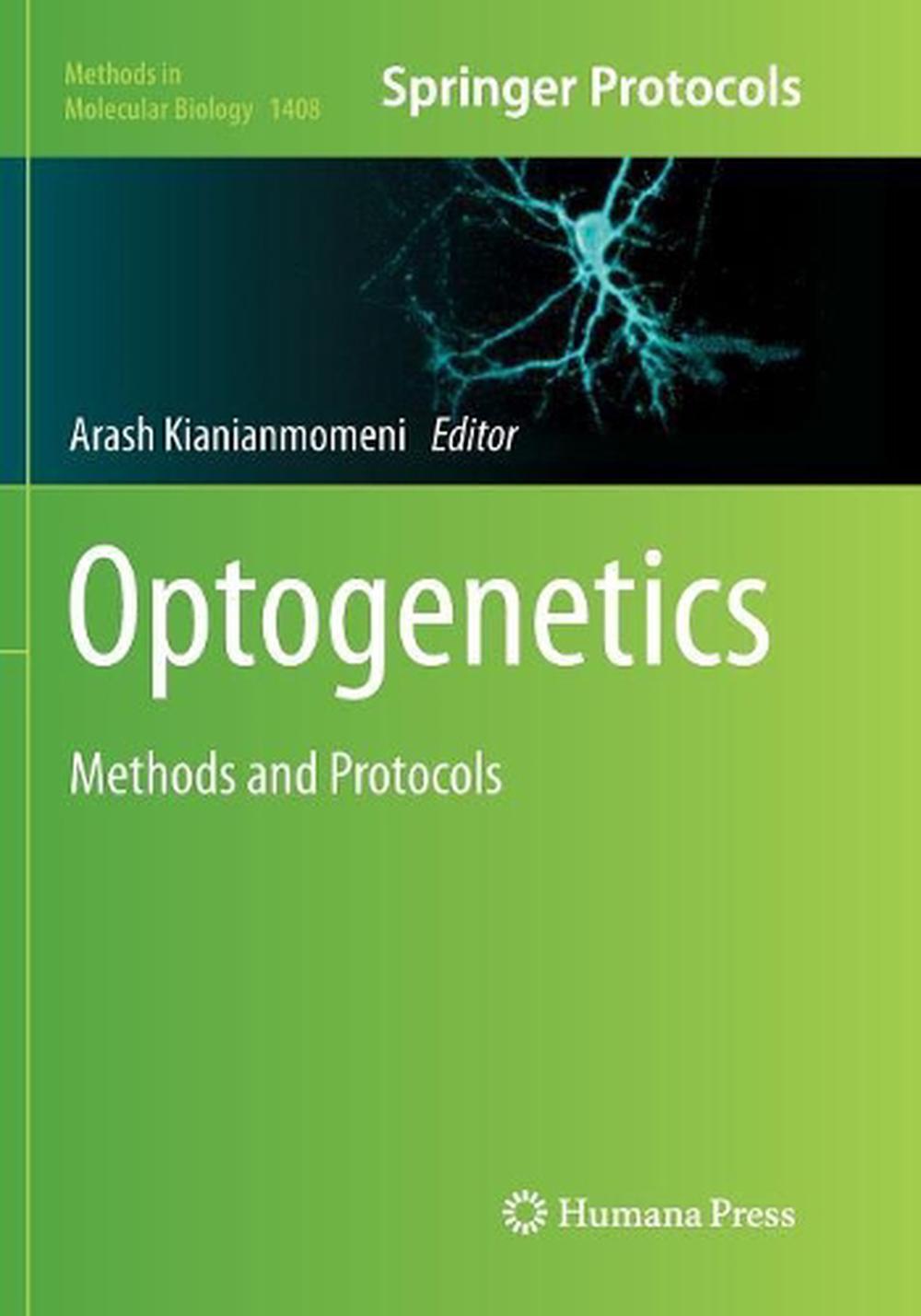Optogenetics: Methods and Protocols by Arash Kianianmomeni (English) Paperback B 9781493980628 ...
