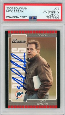 2005 Bowman Rookie Nick Saban #73 Card Signed Dolphins PSA/DNA GEM MINT ...