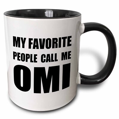 My Favorite People Call Me Omi - Fun Black - Grandma - Two Tone Mug ...
