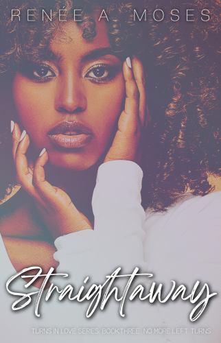 Straightaway : No More Left Turns by Renée A. Moses (2022, Trade ...