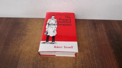 The Ragged Trousered Philanthropists, Tressell, Robert, Lawrence | eBay UK