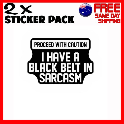 2 x Stickers Proceed With Caution Black Belt In Sarcasm Car Bumper ...