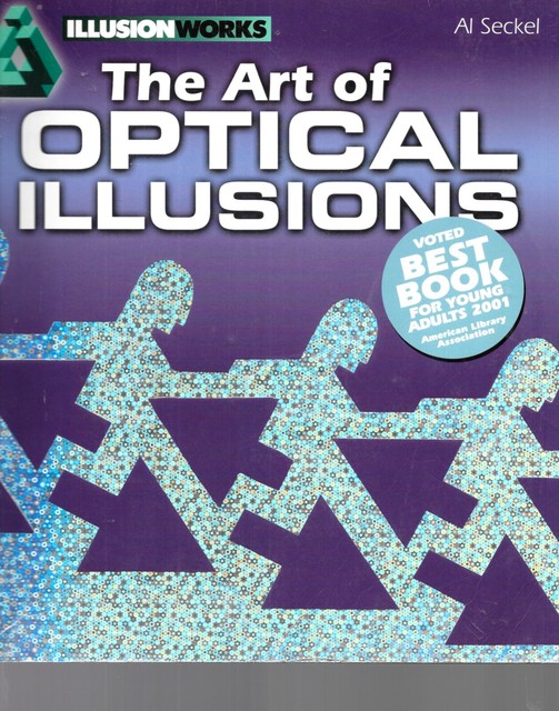 The Art of Optical Illusions by Al Seckel (2002, Trade Paperback) for ...