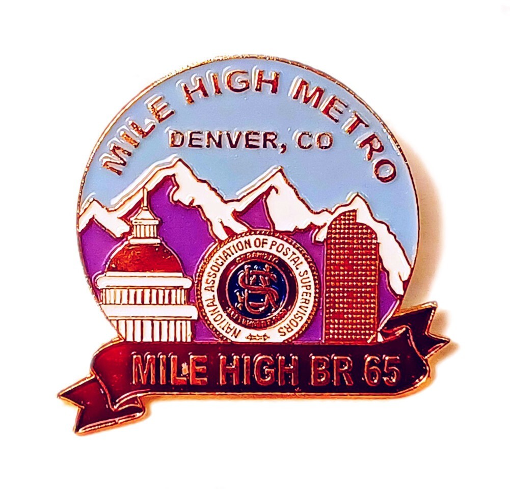 NAPS Mile High Metro Branch 65 Pin Denver CO Natl Assoc of Postal ...