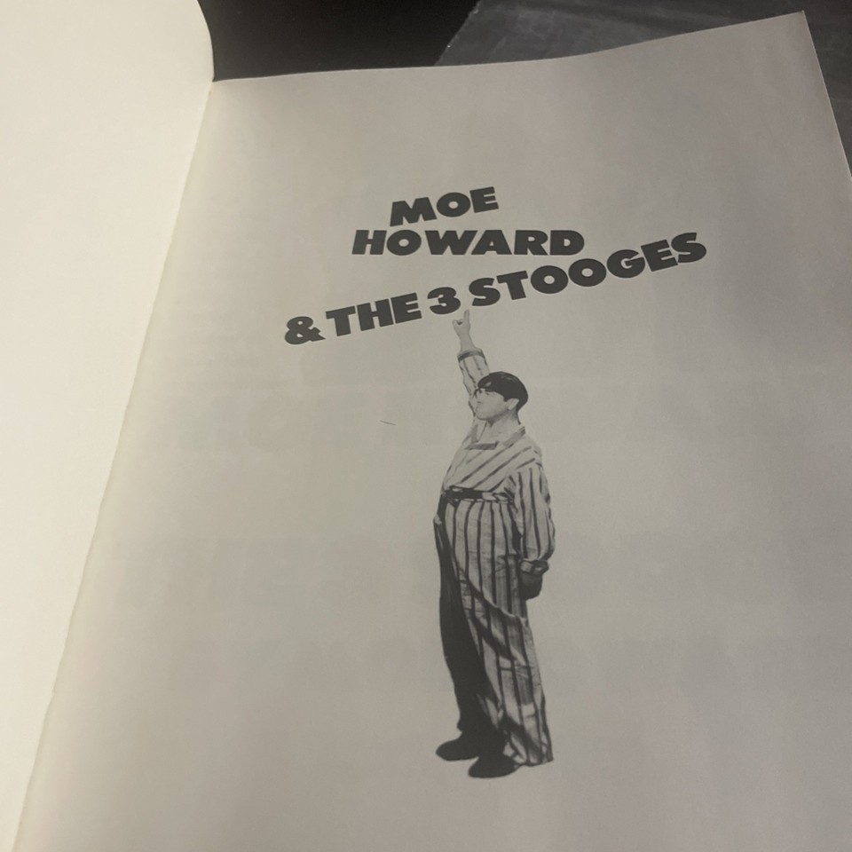 Moe Howard and the Three Stooges : The Pictorial Biography of the ...