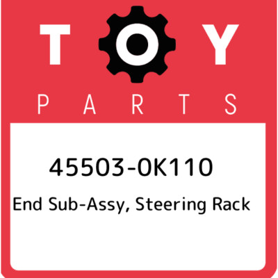 45503-0K110 Toyota End sub-assy, steering rack 455030K110, New Genuine ...