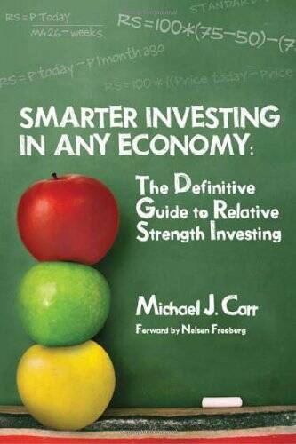 Smarter Investing in Any Economy: The Definitive Guide to Relative S ...