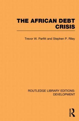 Routledge Library Editions: Development Ser.: African Debt Crisis by ...