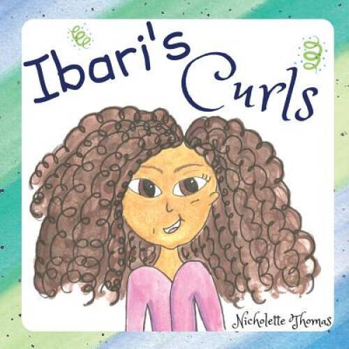 Ibaris Curls (Ibari Lyn) - Paperback By Thomas, Nicholette - VERY GOOD ...