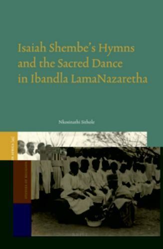 Studies of Religion in Africa Ser.: Isaiah Shembe's Hymns and the ...
