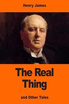 The Real Thing: and Other Tales by Henry James (English) Paperback Book ...