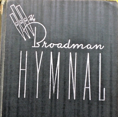 BROADMAN HYMNAL *** Copyright 1940 *** CHURCH HYMNAL *** Hardback ...
