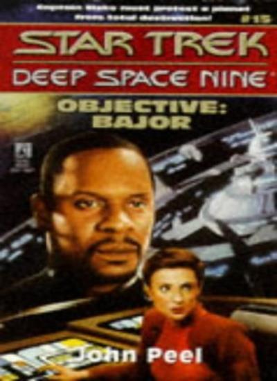 Objective: Bajor (Star Trek: Deep Space Nine) By John Peel ...