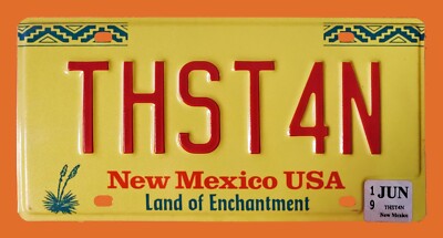 NEW MEXICO GRAPHIC VANITY LICENSE PLATE " THST4N " THS TAN TRISTAN | eBay