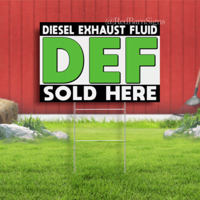 DEF (Diesel Exhaust Fluid) Sold Here Yard Sign with Metal Stakes | eBay