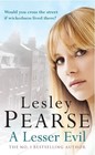 A Lesser Evil by Lesley Pearse. Paperback. 0141016973. Good ...