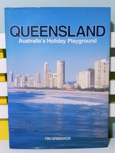 Queensland: Australia's Holiday Playground! A3 HC / DJ Book by Tim ...