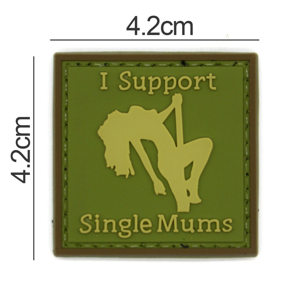 I Support Single Mums PVC Removable Patch Funny Emblem Patches for Morale Green | eBay