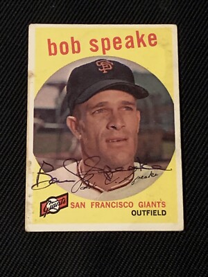 BOB SPEAKE 1959 TOPPS SIGNED AUTOGRAPHED CARD #526 HI# SAN FRANCISCO ...