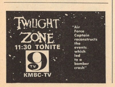 1967 KMBC TV AD ~ TWILIGHT ZONE EPISODE King Nine Will Not Return ...