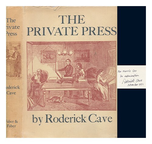 CAVE, RODERICK The private press / Roderick Cave 1971 First Edition ...