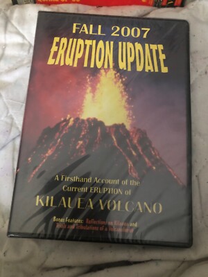 Fall 2007 Eruption Update DVD KILAUEVA VOLCANO A FIRSTHAND ACCOUNT ...