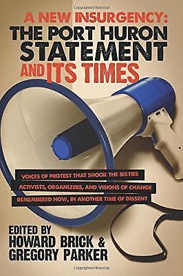 New Insurgency : The Port Huron Statement and Its Times by Gregory ...