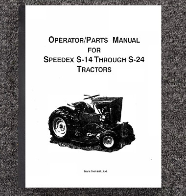 14 24 Tractor Operator & Service Parts Manual Speedex S-14-S-24 Garden ...