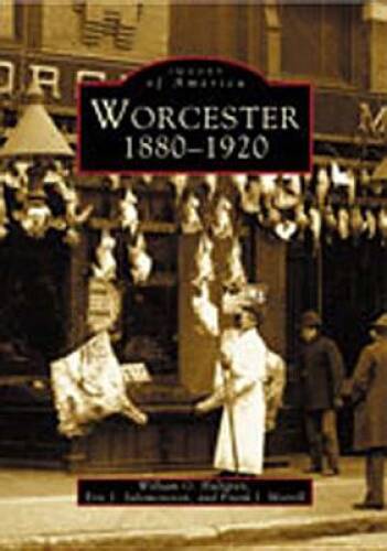 Worcester, 1880-1920 (MA) (Images of America) - Paperback - ACCEPTABLE ...